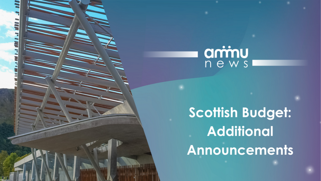 Scottish Budget: Additional Announcements : ammu