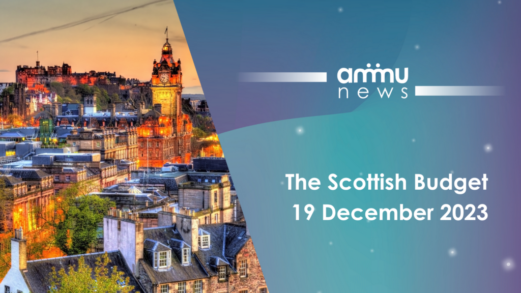 The Scottish Budget – 19 December 2023 : ammu
